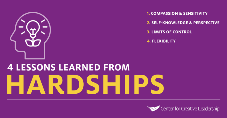 4 Unexpected Lessons Learned from Hardships & Adversity | CCL